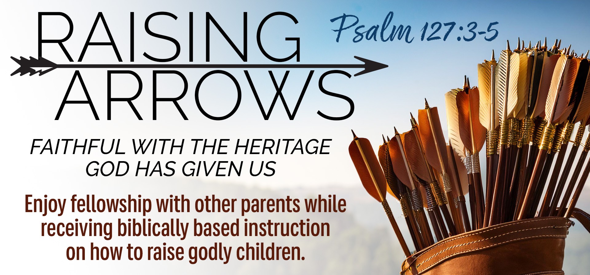 Raising Arrows – The Church In Wisconsin